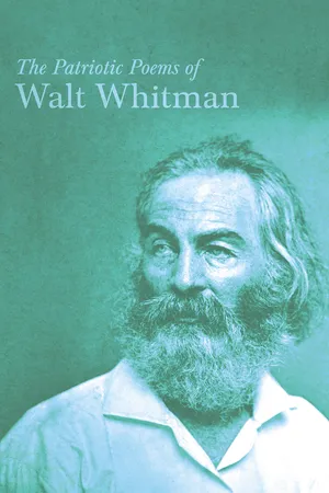 [PDF] The Patriotic Poems of Walt Whitman by Walt Whitman ...