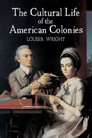 [PDF] The Cultural Life of the American Colonies by Louis B. Wright ...