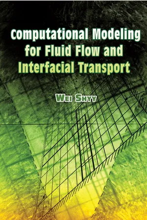 [PDF] Computational Modeling for Fluid Flow and Interfacial Transport by Wei Shyy ...