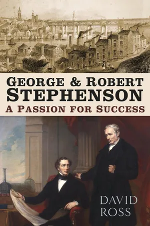 [PDF] George and Robert Stephenson by David Ross, 2nd edition | 9780750988926, 9780752496740