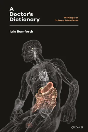 [PDF] A Doctor's Dictionary by Iain Bamforth | 9781784100568, 9781784100575