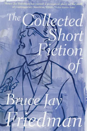 [PDF] The Collected Short Fiction of Bruce Jay Friedman by Bruce Jay ...
