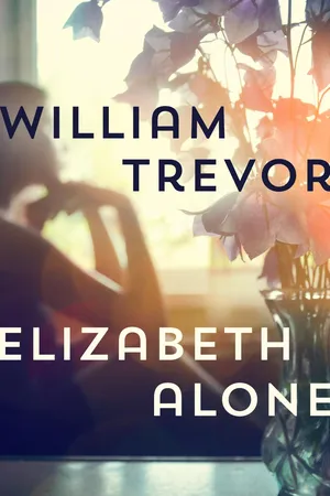 [PDF] Elizabeth Alone by William Trevor | 9781504058148