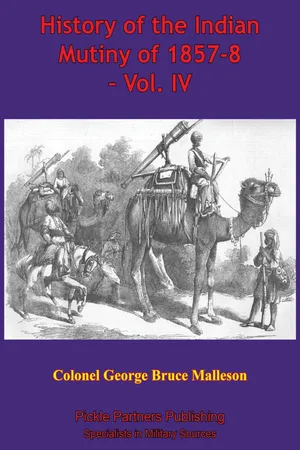 [PDF] History Of The Indian Mutiny Of 1857-8 – Vol. IV [Illustrated ...