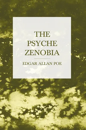 [PDF] The Psyche Zenobia by Edgar Allan Poe | 9781447465959, 9781473377653