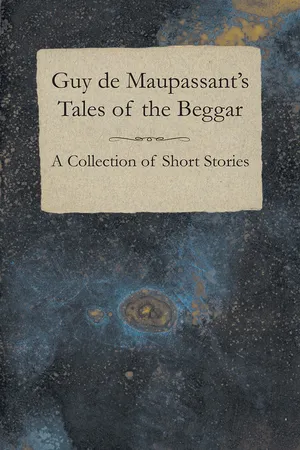 [PDF] Guy de Maupassant's Tales of the Beggar - A Collection of Short ...