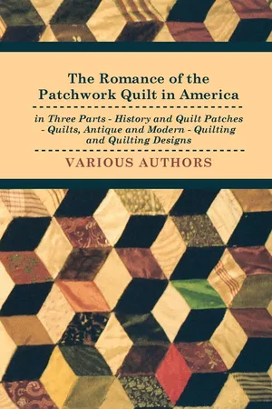 [PDF] The Romance of the Patchwork Quilt in America in Three Parts ...