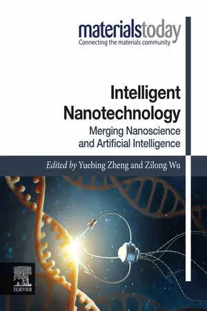 [PDF] Intelligent Nanotechnology by Yuebing Zheng | 9780323857963, 9780323901413
