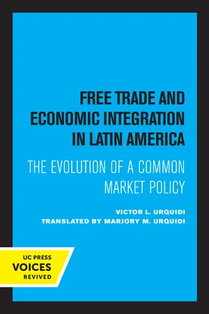 [PDF] Free Trade and Economic Integration in Latin America by Victor L. Urquidi | 9780520309241 ...