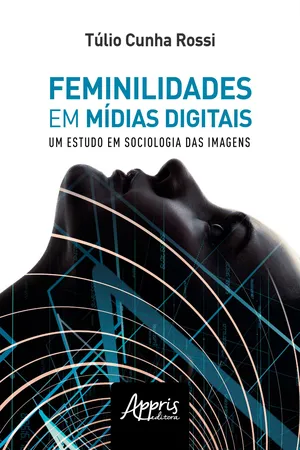 [PDF] Feminilidades em Mídias Digitais: Um Estudo de Sociologia das ...