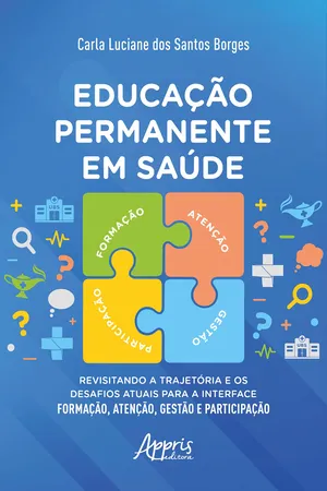 [PDF] Educação Permanente em Saúde: Revisitando a Trajetória e os ...