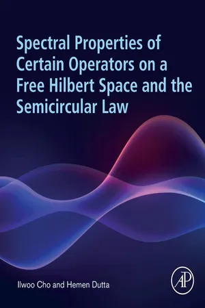 [PDF] Spectral Properties of Certain Operators on a Free Hilbert Space and the Semicircular Law ...