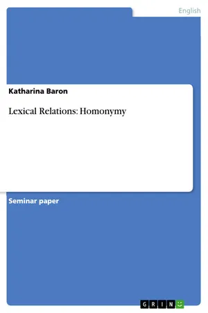 [PDF] Lexical Relations: Homonymy by Katharina Baron | 9783638388559