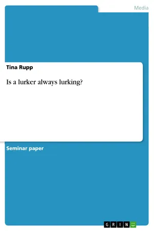 [PDF] Is a lurker always lurking? by Tina Rupp | 9783638071550