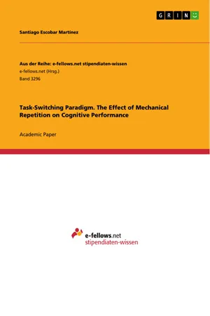 [PDF] Task-Switching Paradigm. The Effect of Mechanical Repetition on Cognitive Performance by ...