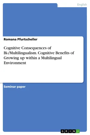 [PDF] Cognitive Consequences of Bi-/Multilingualism. Cognitive Benefits of Growing up within a ...