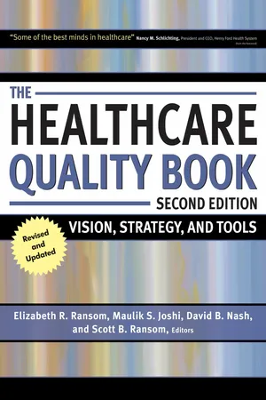 [PDF] The Healthcare Quality Book: Vision, Strategy, and Tools, Second ...
