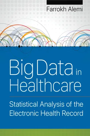 [PDF] Big Data in Healthcare: Statistical Analysis of the Electronic Health Record by Farrokh ...