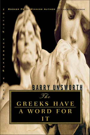 [PDF] The Greeks Have a Word for It by Barry Unsworth | 9781324003816