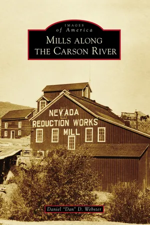 [PDF] Mills Along the Carson River by Daniel "Dan" D. Webster ...
