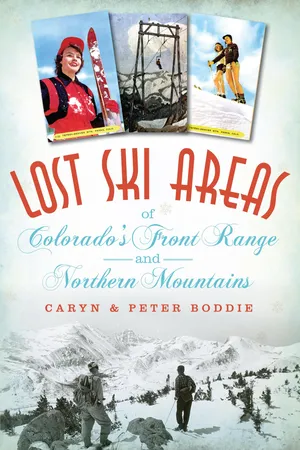 [PDF] Lost Ski Areas of Colorado's Front Range and Northern Mountains ...