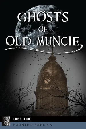 [PDF] Ghosts of Old Muncie by Chris Flook | 9781540263582