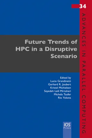 [PDF] Future Trends of HPC in a Disruptive Scenario by L. Grandinetti | 9781614999980, 9781614999997