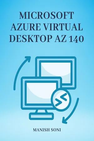 [PDF] Microsoft Azure Virtual Desktop AZ 140 by Manish Soni | 9789369726813