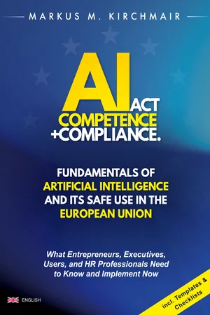 [PDF] AI Act Competence + Compliance - Fundamentals of Artificial Intelligence and Its Safe Use ...