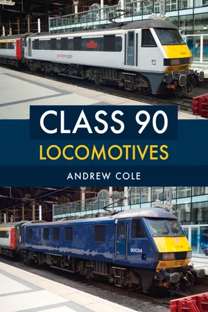 [PDF] Class 90 Locomotives by Andrew Cole | 9781445666976