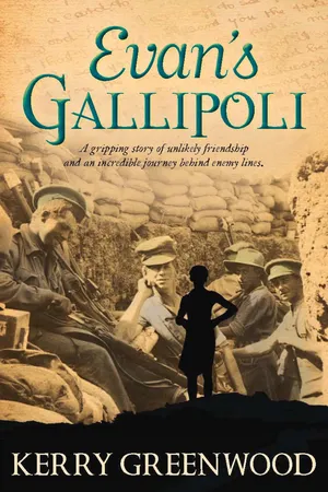 [PDF] Evan's Gallipoli by Kerry Greenwood | 9781742699745