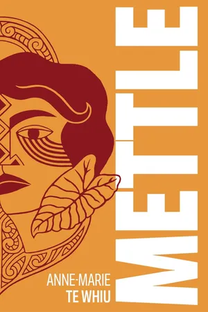 [PDF] Mettle by Anne-Marie Te Whiu | 9780702269998