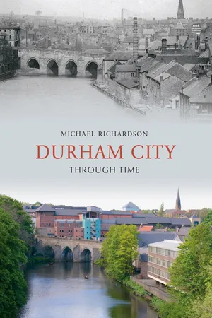 [PDF] Durham City Through Time by Michael Richardson | 9781445627960