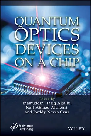 [PDF] Quantum Optics Devices on a Chip by Tariq Altalhi | 9781394248575, 9781394248599