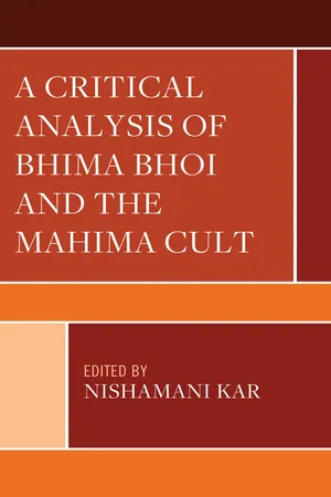 [PDF] A Critical Analysis of Bhima Bhoi and the Mahima Cult by ...