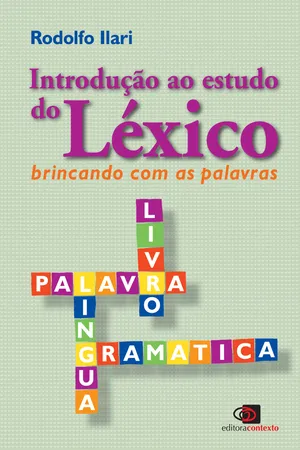 [PDF] Introdução ao Estudo do Léxico by Rodolfo Ilari | 9788572447850