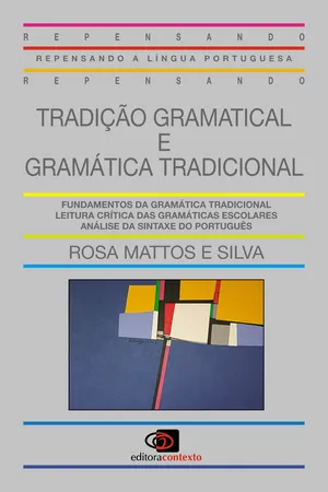 [PDF] Tradição gramatical e gramática tradicional by Rosa Virgínia ...