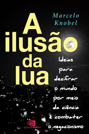 [PDF] A Ilusão da Lua by Marcelo Knobel | 9786555410488
