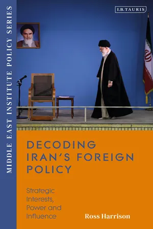[PDF] Decoding Iran's Foreign Policy by Ross Harrison | 9780755646081