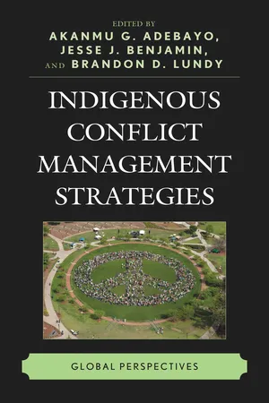 [PDF] Indigenous Conflict Management Strategies by Akanmu G. Adebayo | 9780739188057