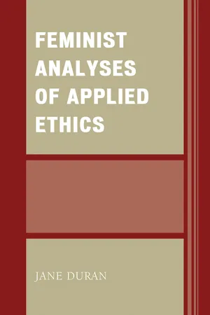 [PDF] Feminist Analyses of Applied Ethics by Jane Duran | 9780739191446