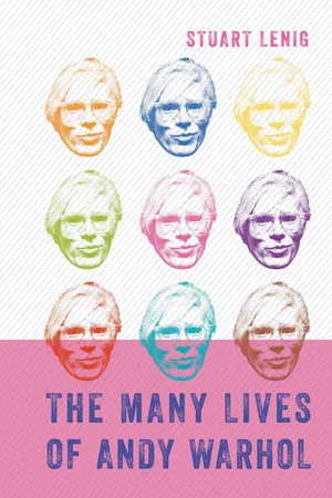 [PDF] The Many Lives of Andy Warhol by Stuart Lenig | 9781538137031