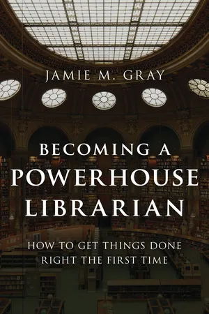 [PDF] Becoming a Powerhouse Librarian by Jamie M. Gray | 9781442278707