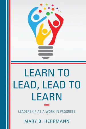 [PDF] Learn to Lead, Lead to Learn by Mary B. Herrmann | 9781475841503