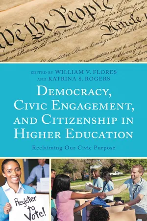 [PDF] Democracy, Civic Engagement, and Citizenship in Higher Education by William V. Flores ...