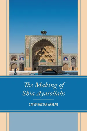 [PDF] The Making of Shia Ayatollahs by Sayed Hassan Akhlaq | 9781978785779