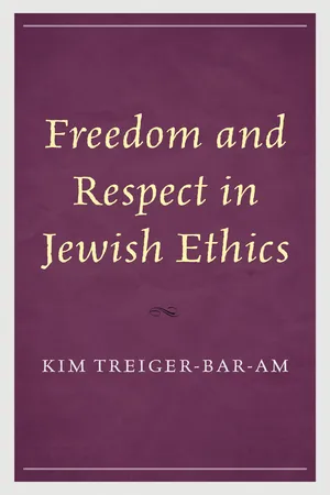 [PDF] Freedom and Respect in Jewish Ethics by Kim Treiger-Bar-Am ...