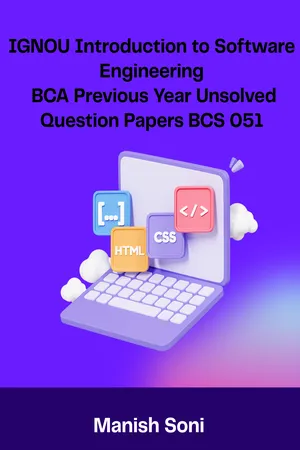 [PDF] IGNOU BCA Introduction to Software Engineering Previous Year Unsolved Papers BCS 051 by ...