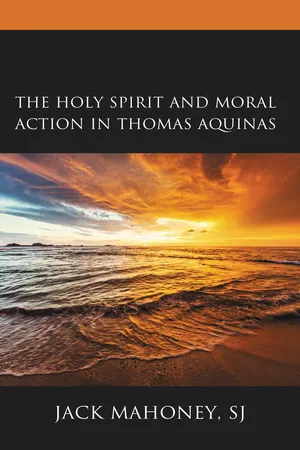 [PDF] The Holy Spirit and Moral Action in Thomas Aquinas by Jack Mahoney | 9781978710450