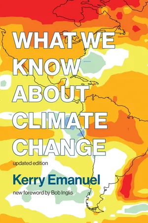 [PDF] What We Know about Climate Change by Kerry Emanuel | 9780262349864